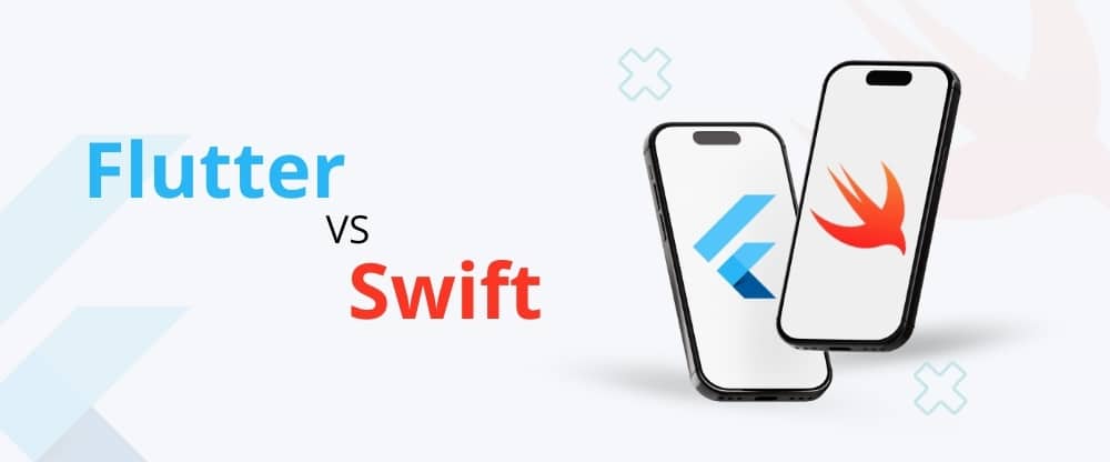 Flutter vs Swift: Which Is Best for iOS App Development in 2025?